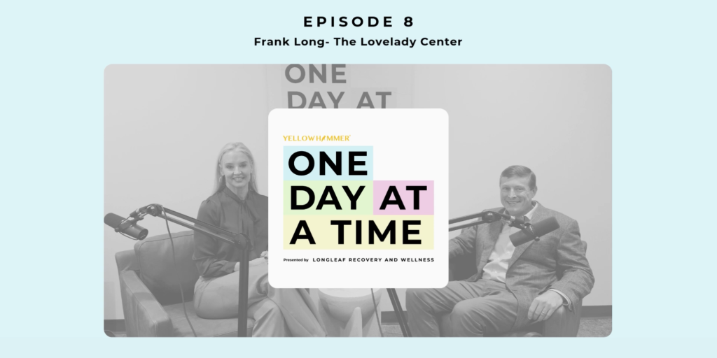 One Day at a Time: Frank Long – The Lovelady Center (Episode 8 ...